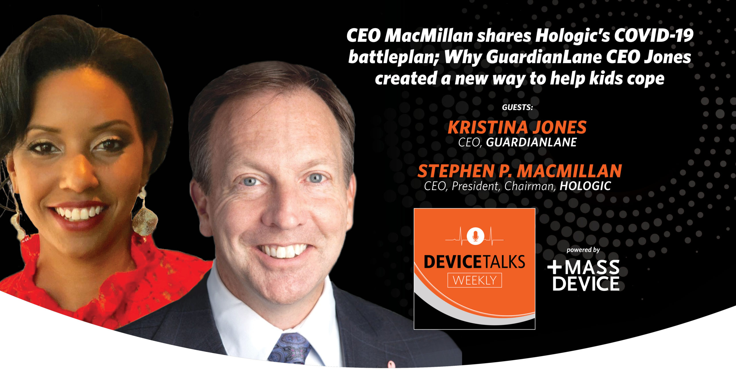 CEO MacMillan on how COVID-19 strengthened Hologic; Startup CEO Jones ...