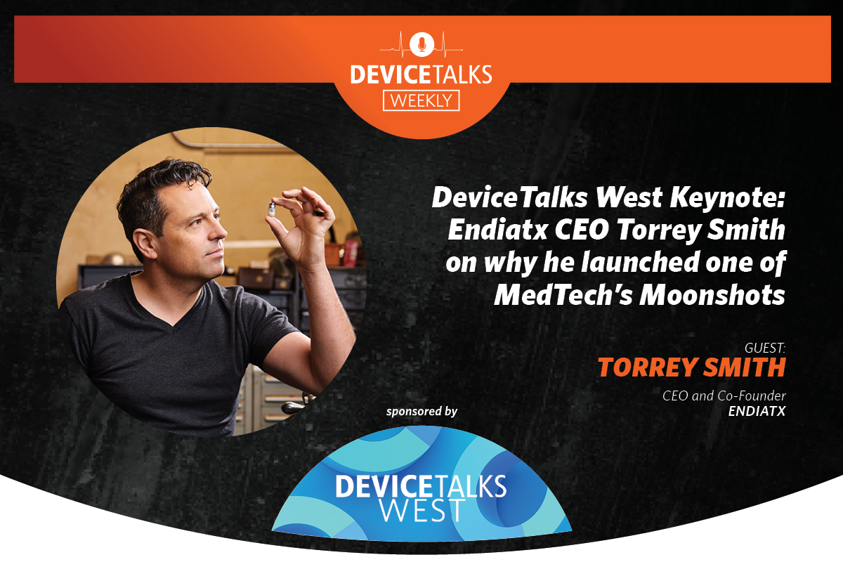 DeviceTalks West Keynote: Endiatx CEO Torrey Smith on why he launched one of MedTech’s Moonshots ...
